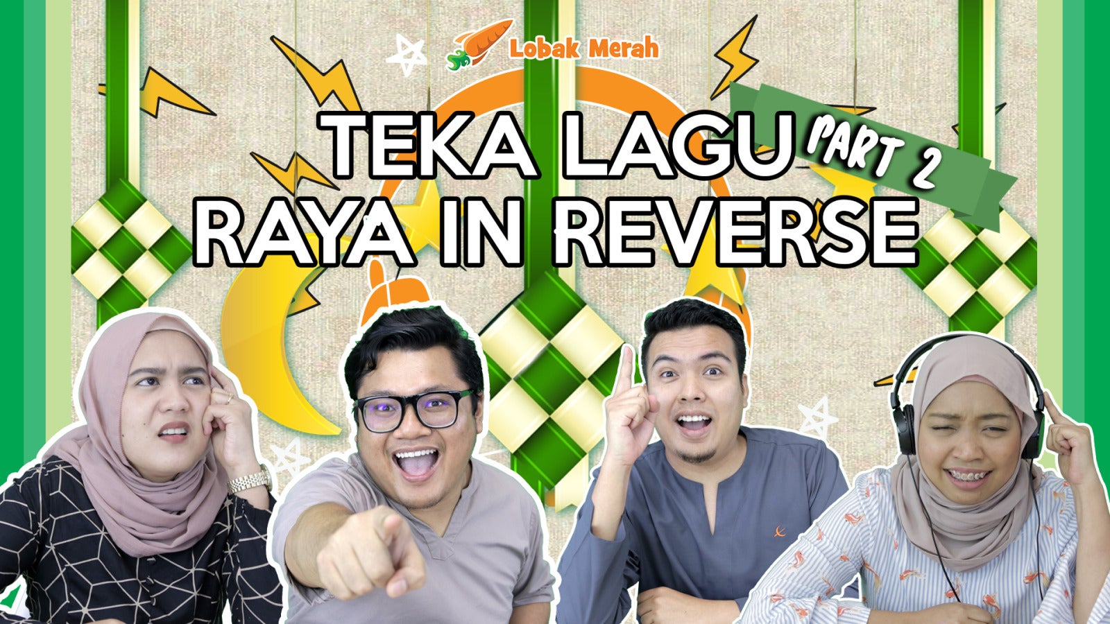 Teka Lagu Raya In Reverse! (Part 2) - Lobak Merah