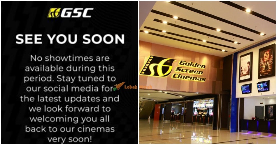 GSC Umum Tutup Semula Panggung Wayang Selepas Jadi Salah Satu 'Hotspot ...