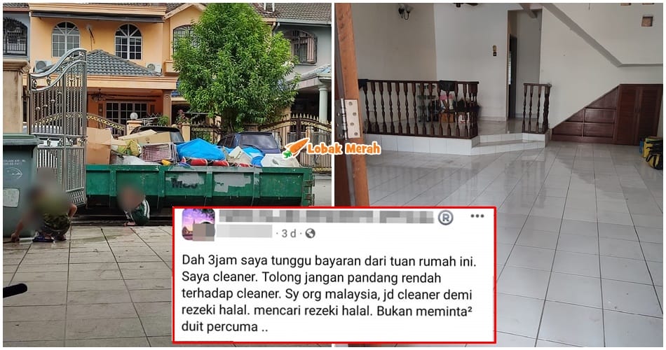 Ambil Upah Bersihkan Teres 2 Tingkat, Cleaner Kecewa Tuan Rumah Hanya ...
