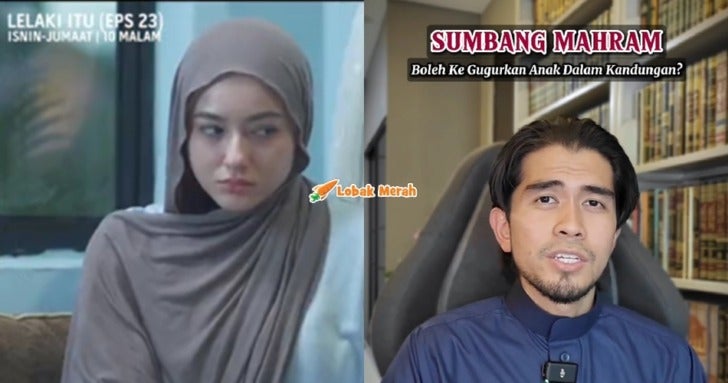 Drama Lelaki Itu Trending, Pakar Jelaskan Hukum Gugurkan Kandungan Anak Hasil Sumbang Mahram ...